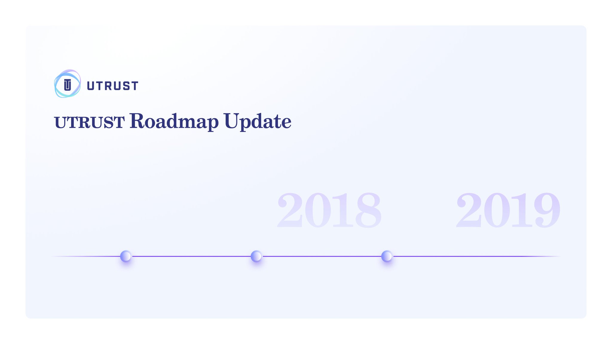 UTRUST on Twitter: "Today we are happy to share our Updated Roadmap for 2018/2019. With this ...