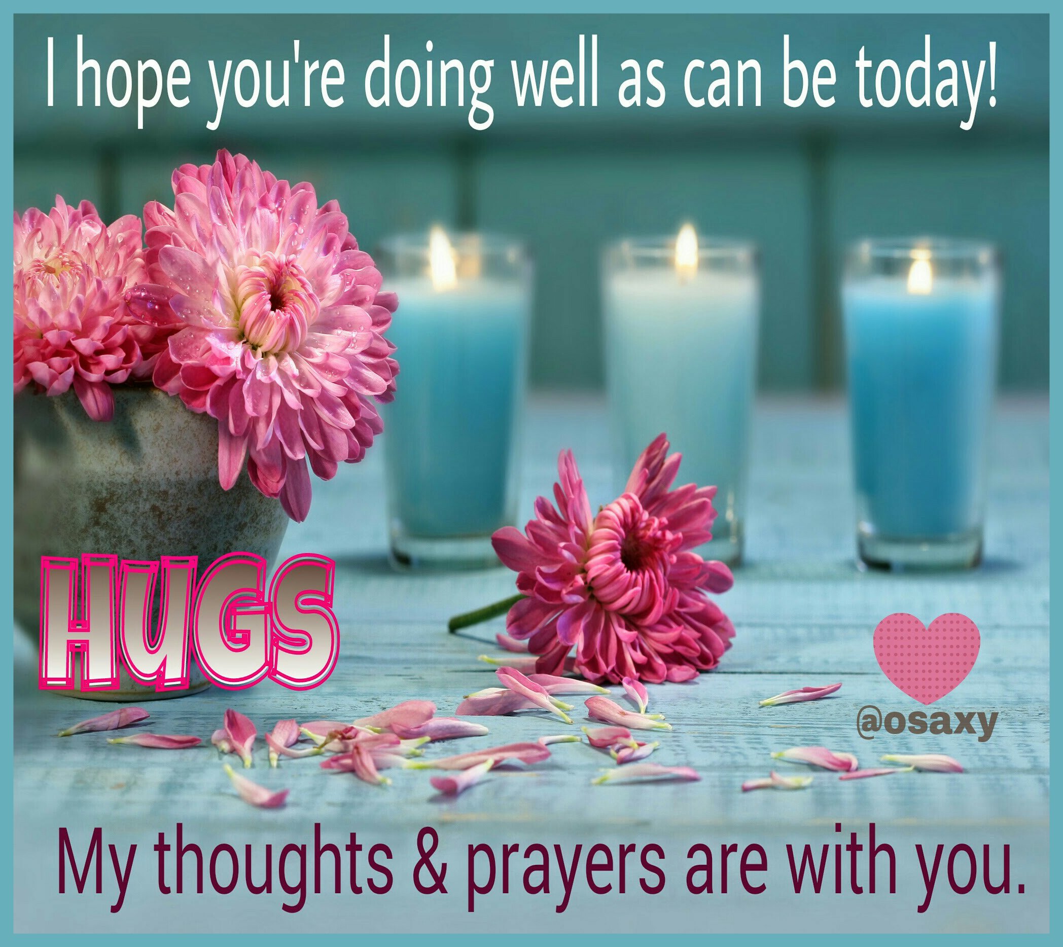 Sending Prayers And Hugs Sending Prayers And Hugs