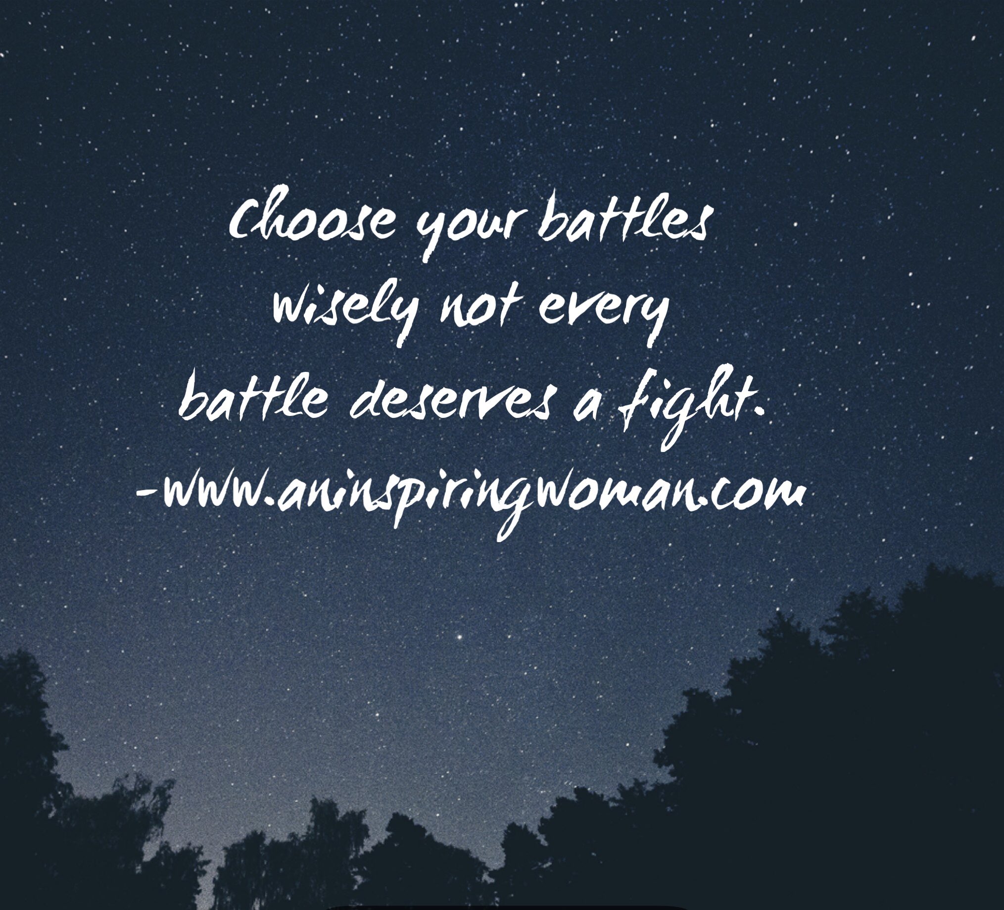 Choosing Battle Quotes The Super Powered Mind Choose Your Battles