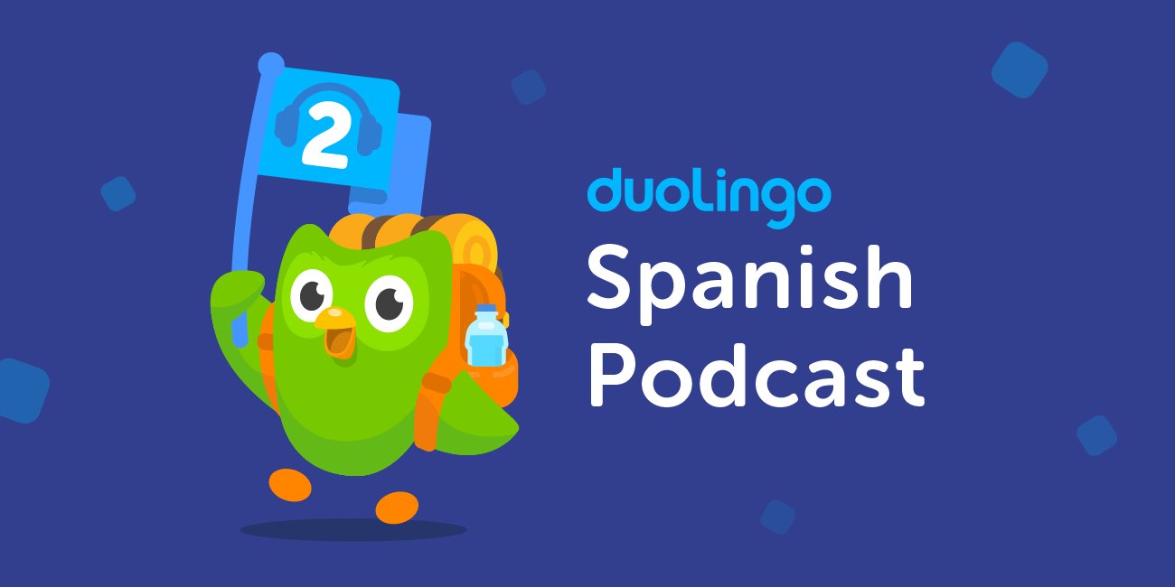 Duolingo on Twitter: "It's BACK! Season 2 of our Spanish Podcast begins ...