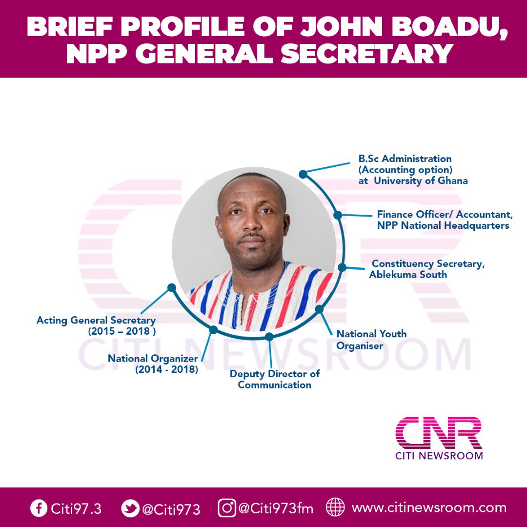 Citinewsroom On Twitter Here Is A Brief Profile Of John Boadu Npps