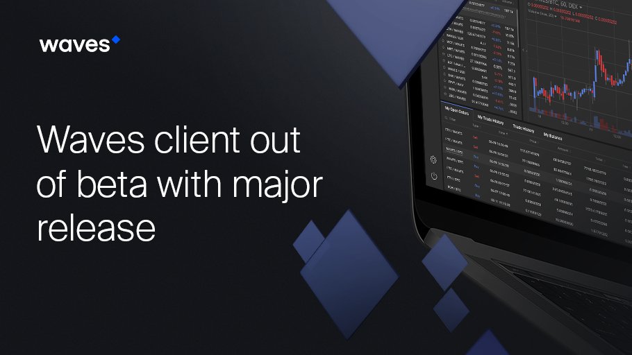 Waves Platform on Twitter: "Whoa! #Waves Client IS OUT OF BETA! Our team just made a major ...