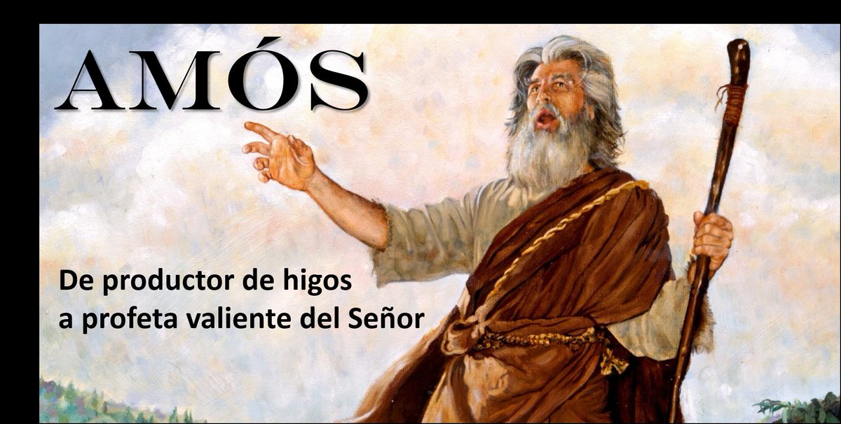 EVANGELIO HOY. La Palabra ilustra la persona del profeta llamado Amós ...