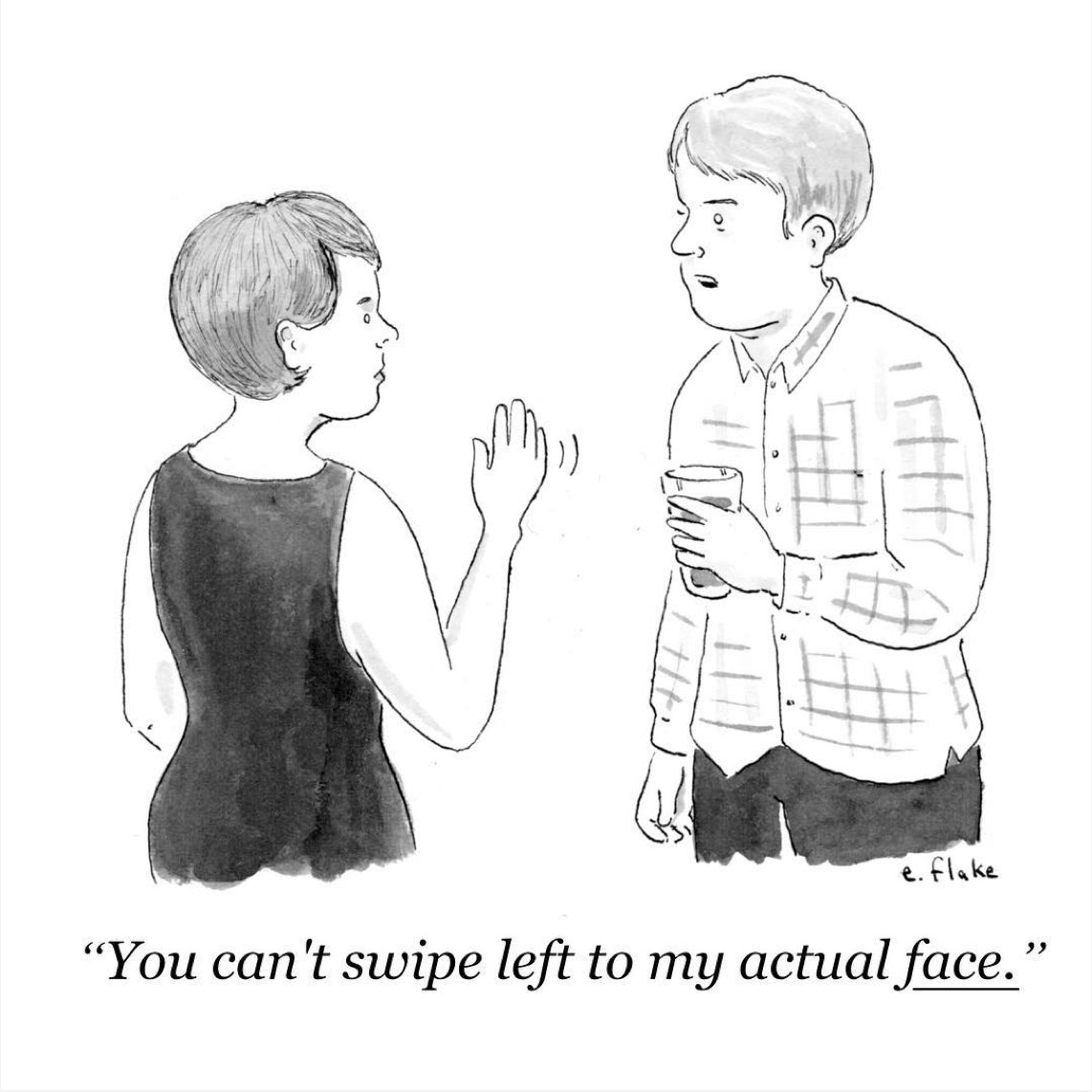 When too much Tindering gets in the way of real life. A cartoon by ...