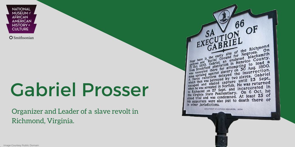 Gabriel prosser, an educated slave, plotted and organized an ...