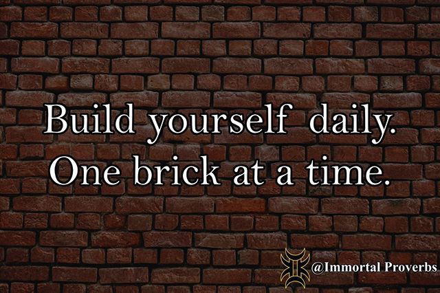 One Brick At A Time Quote