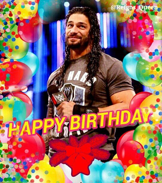 Roman Reigns Birthday