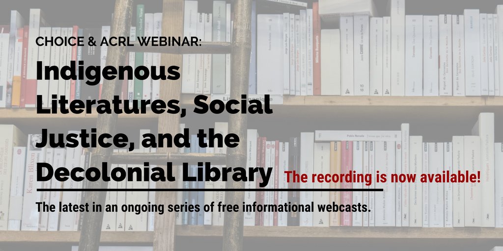Choice.Reviews on Twitter: "The recording of the ACRL/Choice Webinar: Indigenous Literatures ...