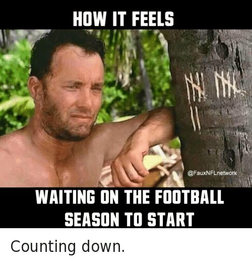 Waiting For Football Season Meme