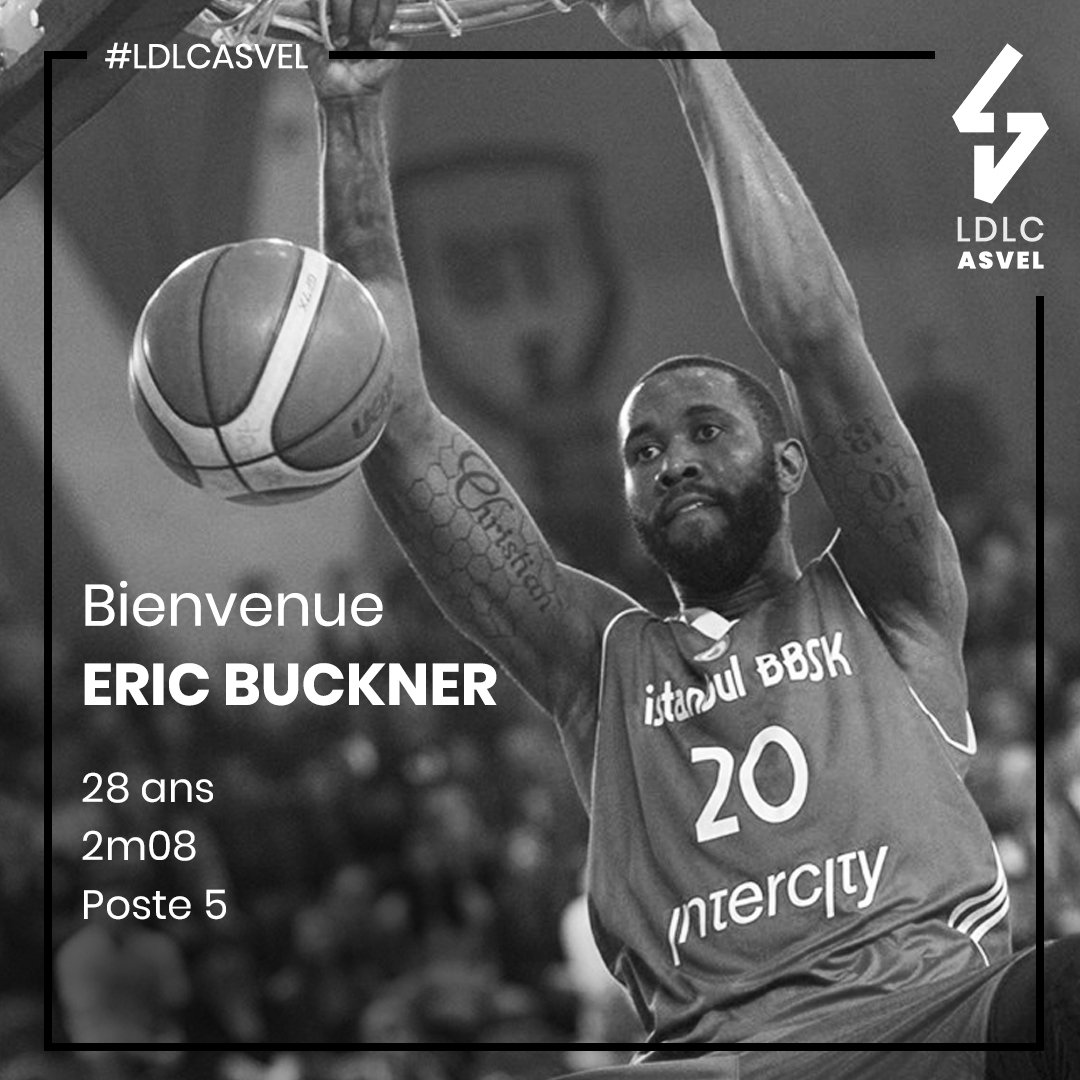 LDLC ASVEL on Twitter: "🏀 Info effectif : Eric BUCKNER renforce LDLC ASVEL 👉 https://t.co ...