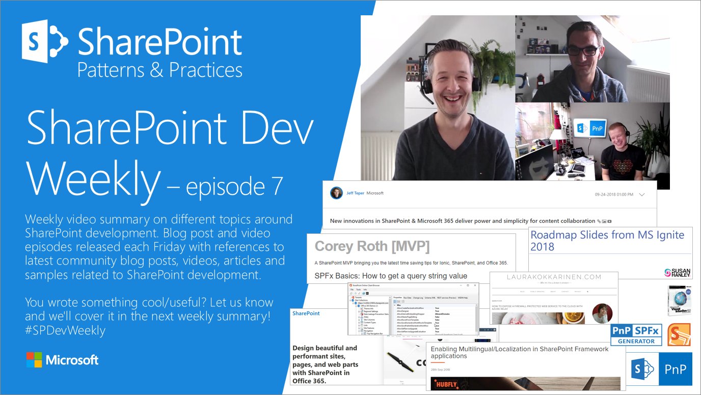 Vesa Juvonen on Twitter: "#SharePoint Dev Weekly - Episode 7. Discussions around the SharePoint ...