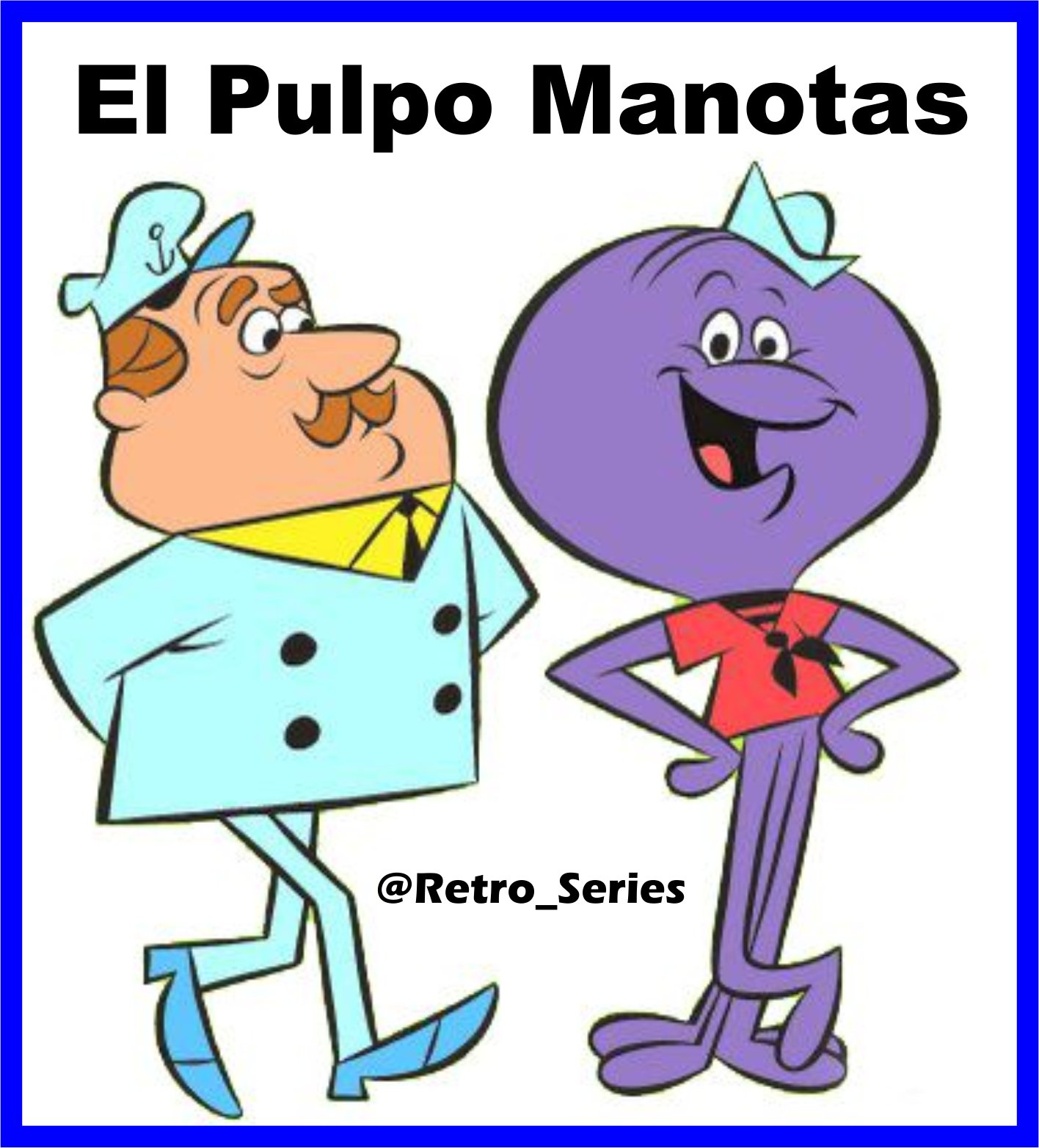 Retro On Twitter El Pulpo Manotas …