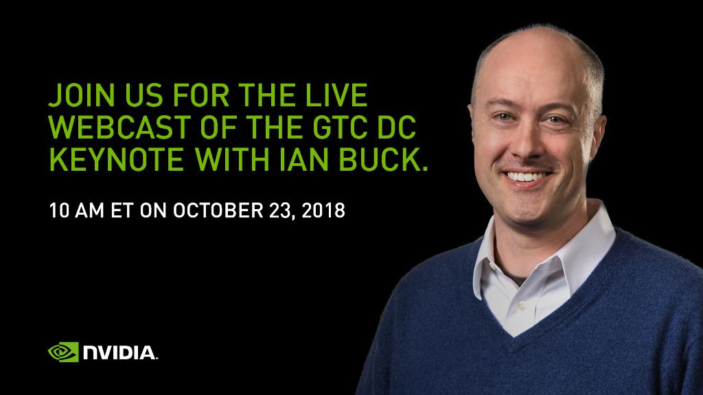 NVIDIA on Twitter: "Join us for the #GTC18 DC Keynote by NVIDIA VP Ian Buck. Learn "What's Real ...
