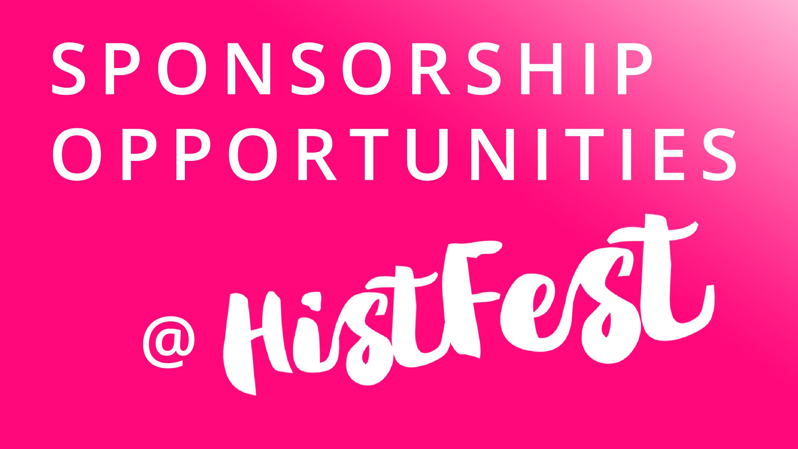HistFest on Twitter: "💫 Last chance to sponsor HistFest 2018! We have a limited number of ...