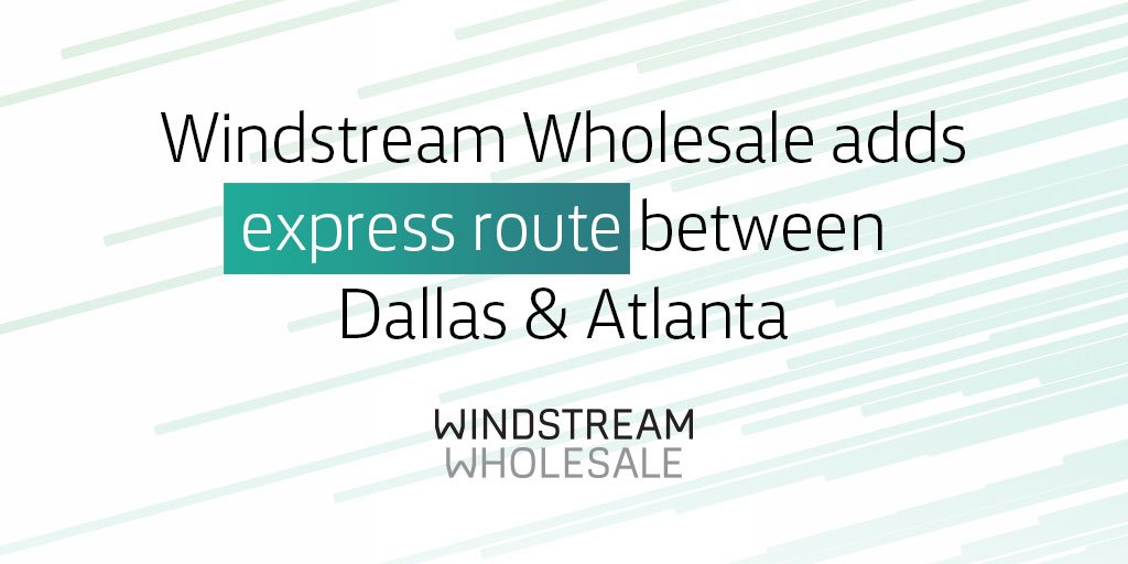 Windstream on Twitter: "Windstream Wholesale adds express route between Dallas and Atlanta https ...