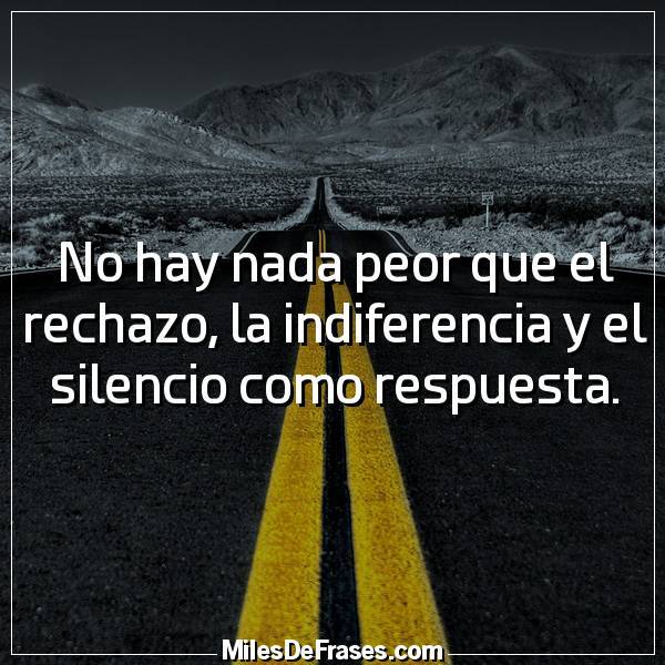 Total 40 Imagen Imagenes Con Frases De Rechazo Abzlocal Mx