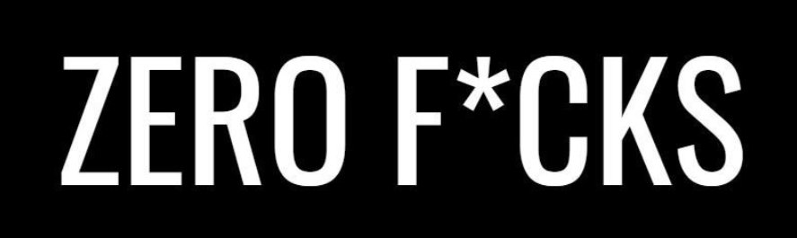 Zero F*cks (@ZeroF_cks_) | Twitter