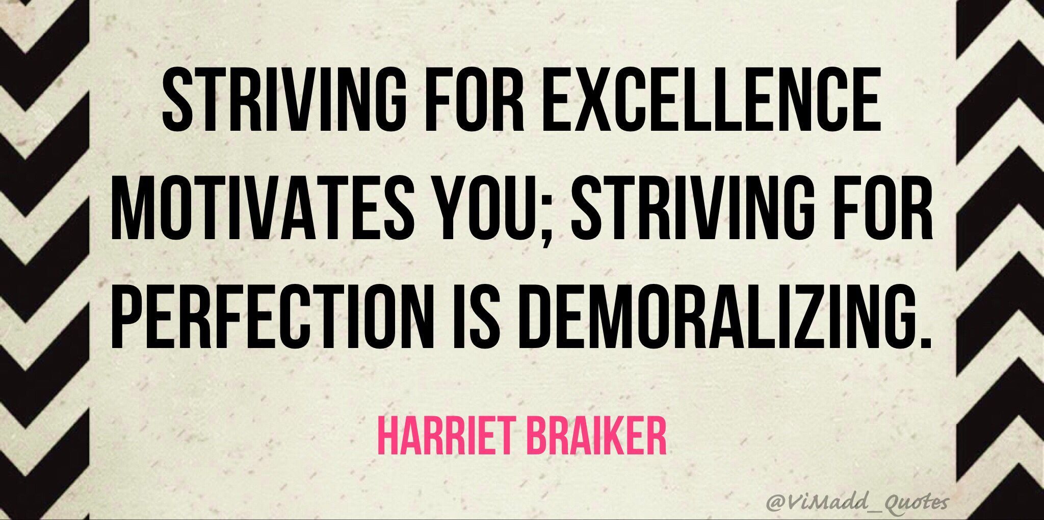 Strive For Excellence Quotes