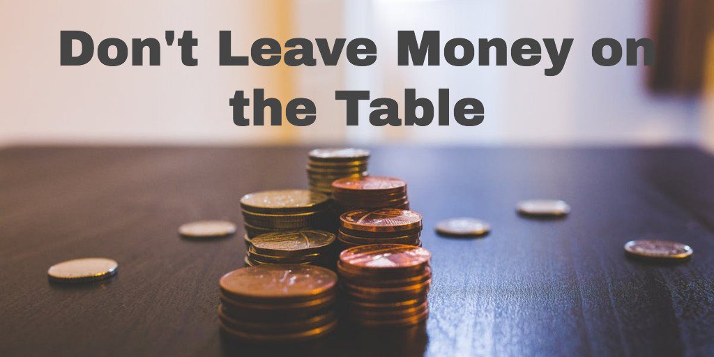 Dont Leave Money On The Table