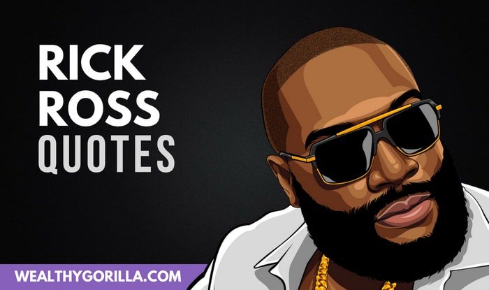 Rick Ross Quotes