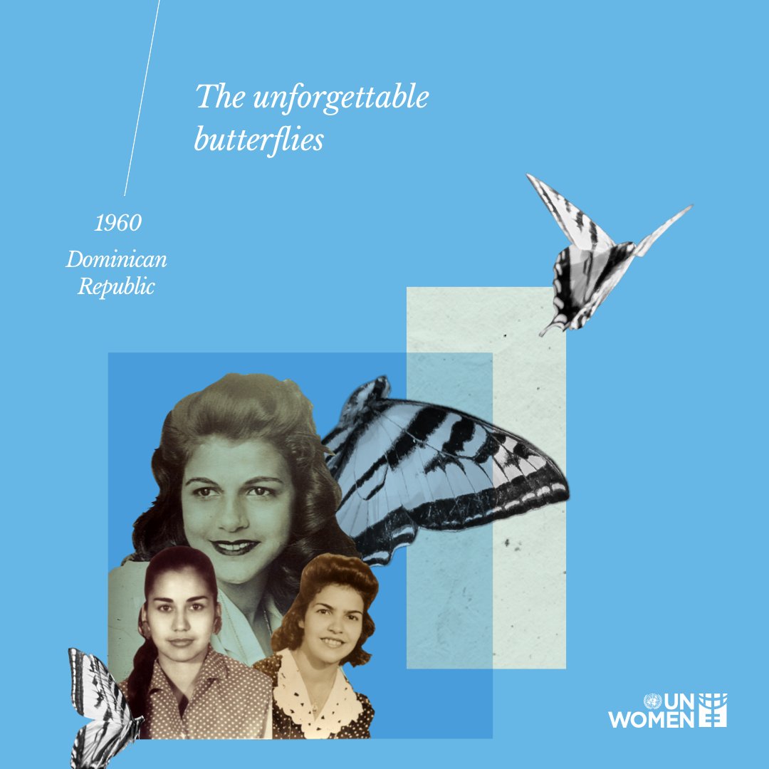 UN Women on Twitter: "Minerva. Maria. Patria. “Las Mariposas” became ...