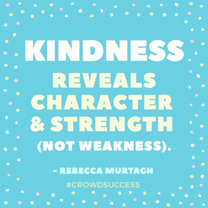 Kindness Is Not Weakness