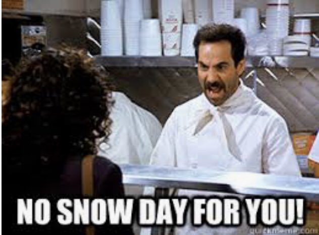 No Snow Day Meme