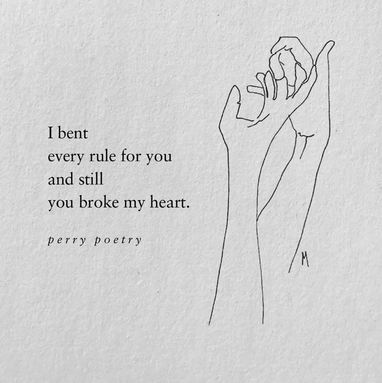 You Broke My Heart But I Still Love You Poems