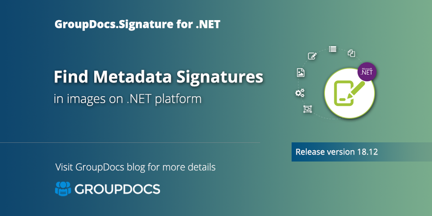 GroupDocs on Twitter: "Search for e-signatures in your .NET based Image files Find metadata type ...
