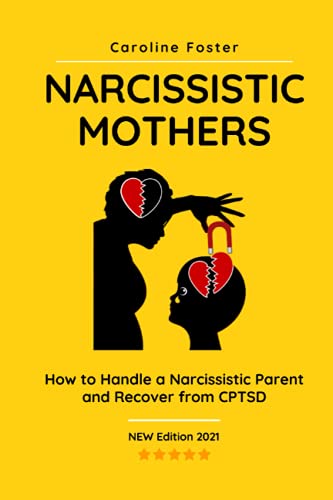 [[PDF] DOWNLOAD' Narcissistic Mothers: How to Handle a Narcissistic Parent and Recover from ...