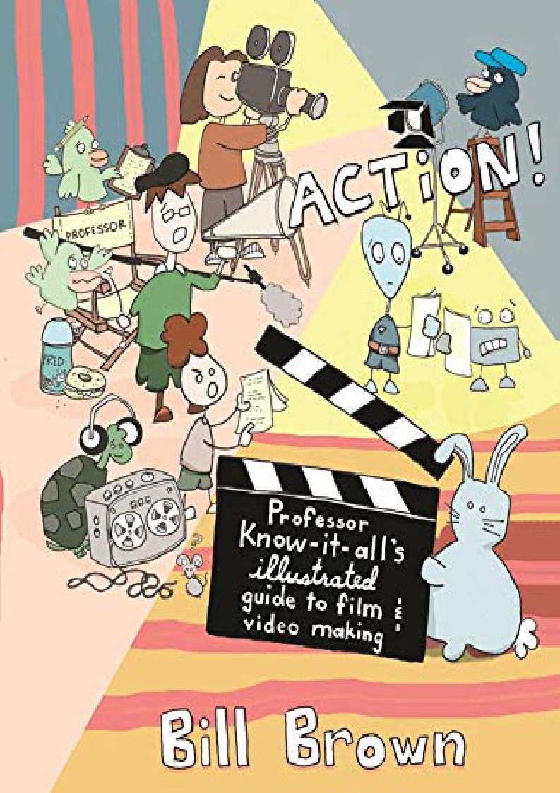 DOWNLOAD [PDF] Action!: Professor Know-it-All's Guide to Film and Video (DIY) Full / Twitter