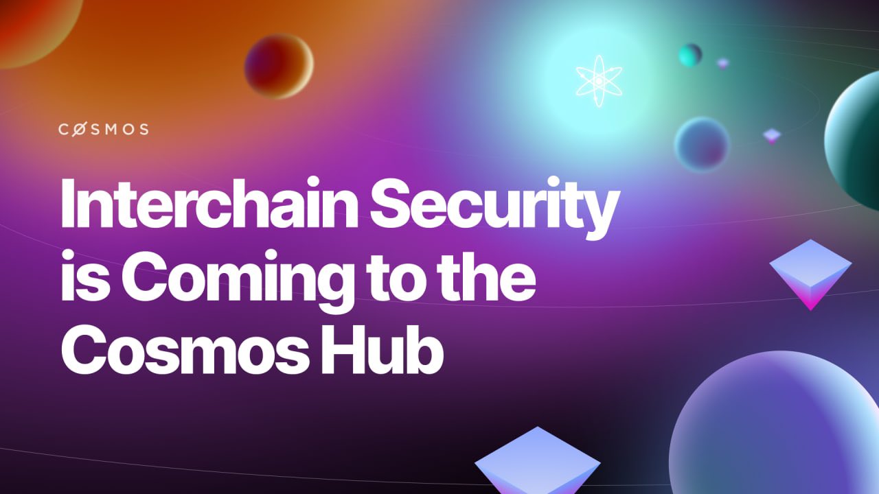 Cosmos - Internet of Blockchains ⚛️ on Twitter: "⚛️ Interchain Security is coming to Cosmos! A ...
