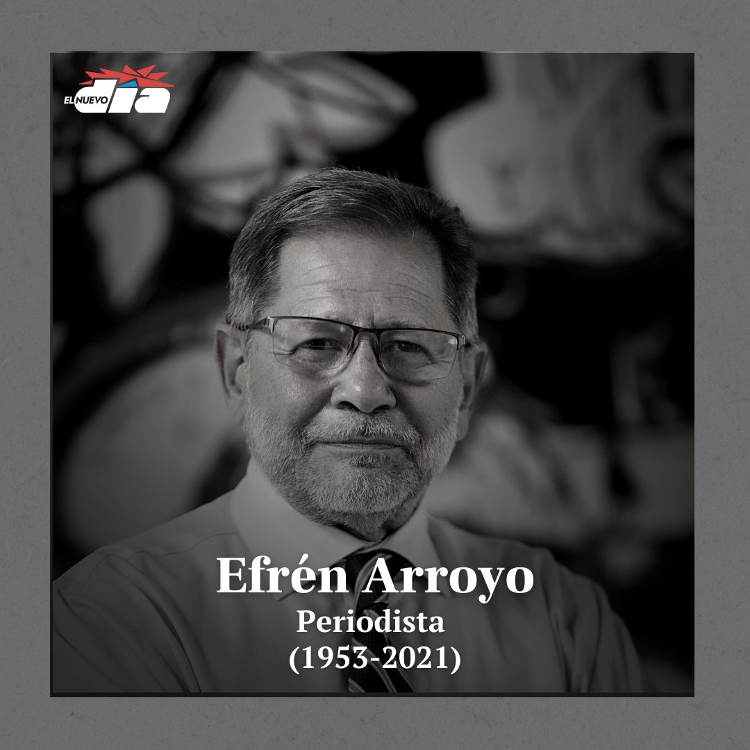 El reportero de Wapa Televisión, Efrén Arroyo, era reconocido por su ...