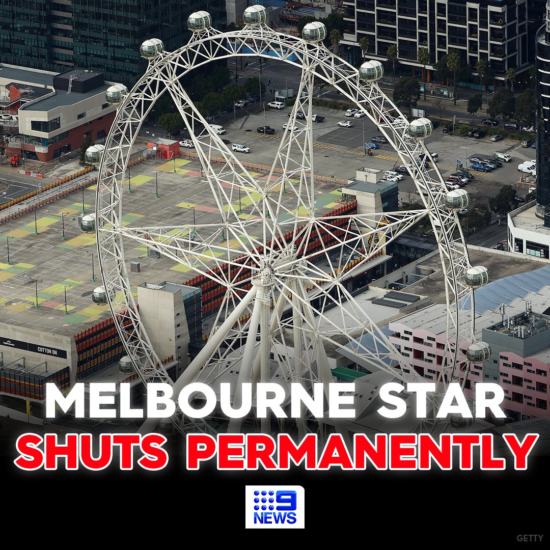 9News Melbourne on Twitter: "#BREAKING: The Melbourne Star giant observational wheel will close ...