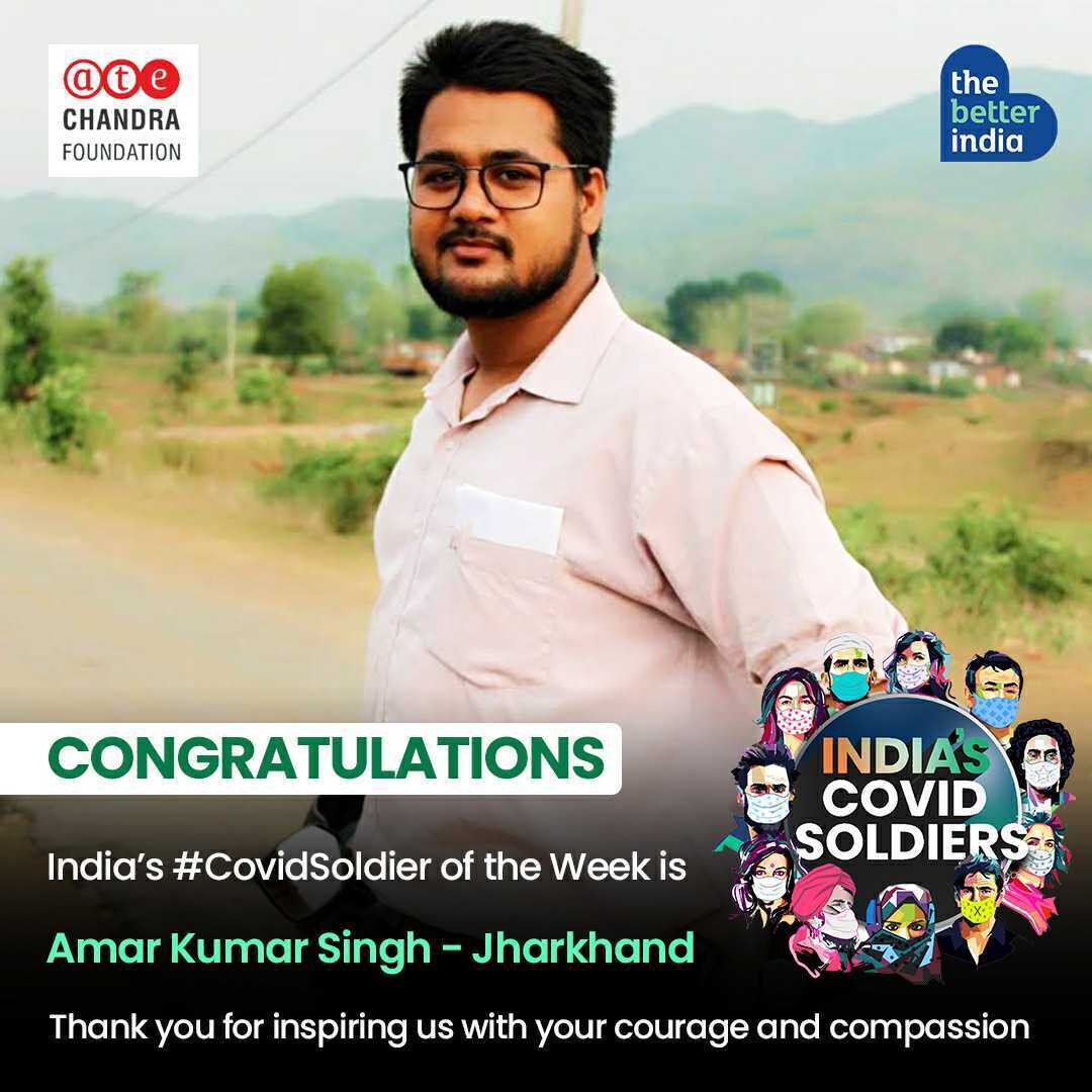 The Better India on Twitter: "Meet this week’s winners of India’s #COVIDSoldiers, Amar Kumar ...