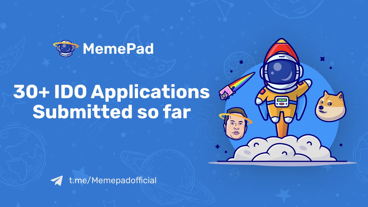 MemePad on Twitter: "We have already received more than 30 projects to IDO in the last 24 hours ...