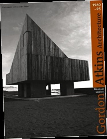 {Read/Download} Gordon Atkins: Architecture 1960 1995 (Art in Profile) / Twitter