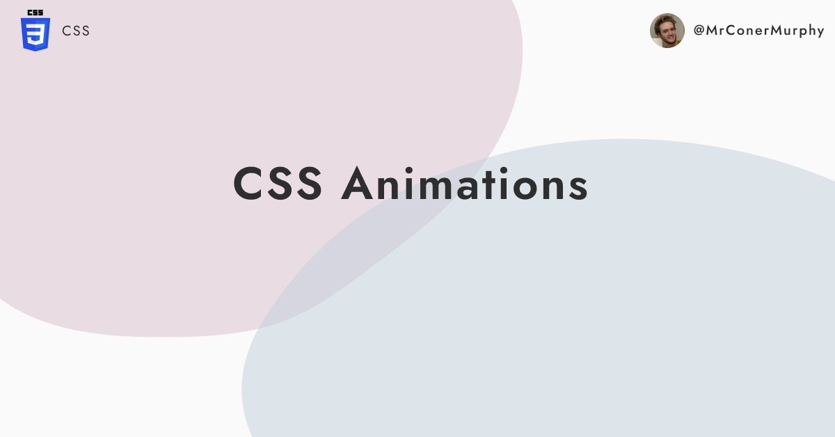 Coner Murphy On Twitter 🔵 Css Animation Overview 🔵 Css Animations Make Animating Web Ui