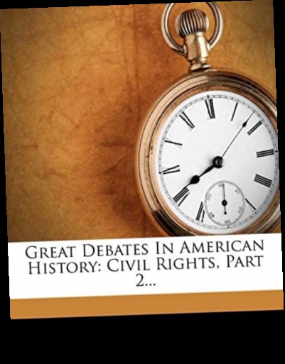 {Read/Download} Great Debates in American History: Civil Rights, Part ...