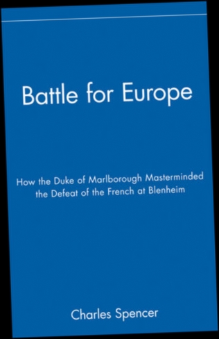 {Read/Download} Battle for Europe: How the Duke of Marlborough Masterm ...