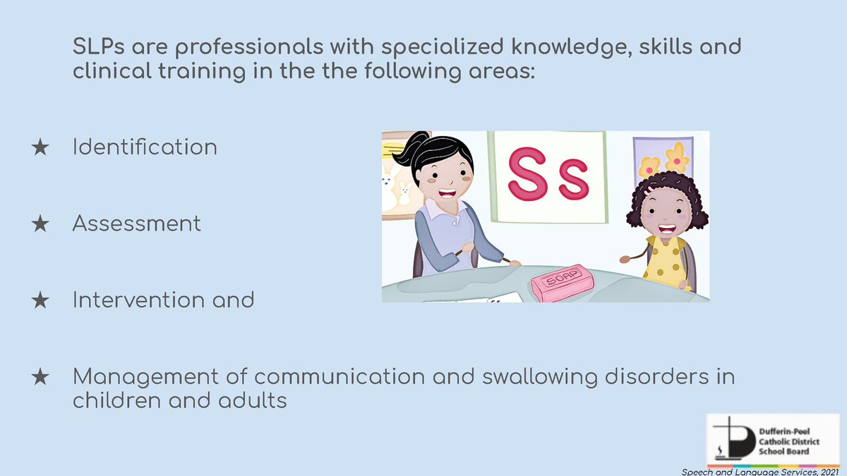 DPCDSB Speech Language on Twitter: "Who are Speech-Language Pathologists?? There is an SLP to ...