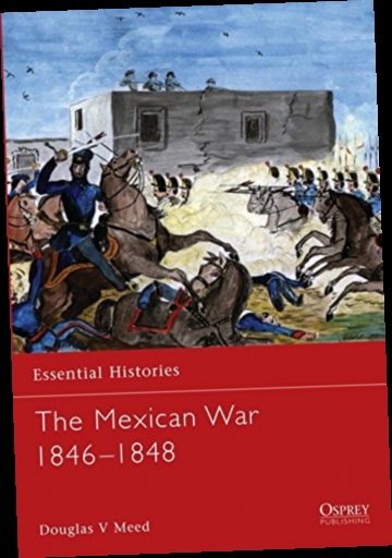 {Read/Download} The Mexican War 1846-1848 by Douglas V Meed {Ebook EPU ...
