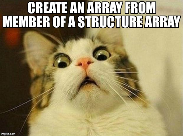 Meme Overflow On Twitter Create An Array From Member Of A Structure Array