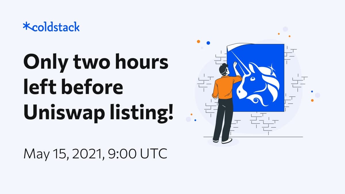 ColdStack on Twitter: "Only two hours left before Uniswap listing : May 15, 2021, 9:00 UTC Pair ...