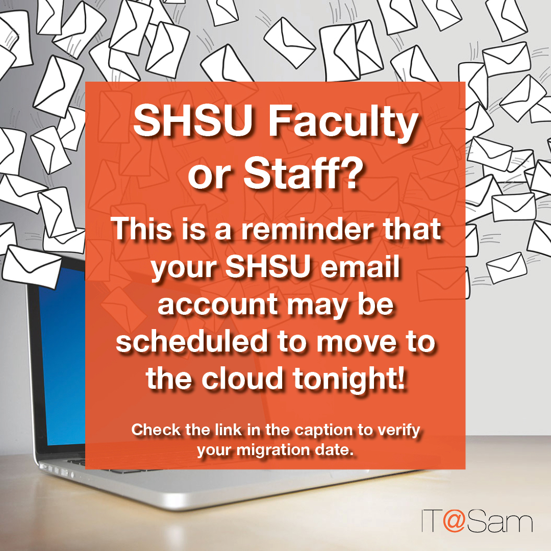IT@Sam Service Desk on Twitter: "REMINDER FOR SHSU FACULTY/STAFF: Your SHSU email account may be ...