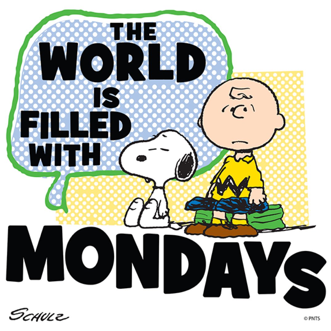Oh No Tomorrow Is Monday Again