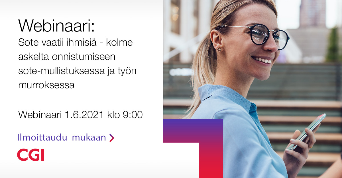 CGI Suomi on Twitter: "Miten IT-ratkaisut valjastetaan sote-uudistuksen tueksi? Webinaarissamme ...