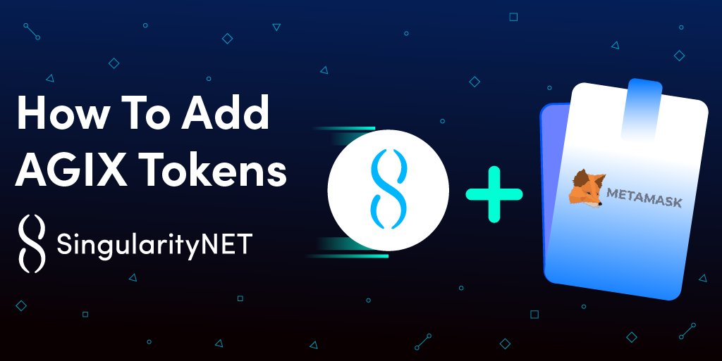 SingularityNET on Twitter: "Don't forget to add SingularityNET $AGIX to your @MetaMask wallet ...