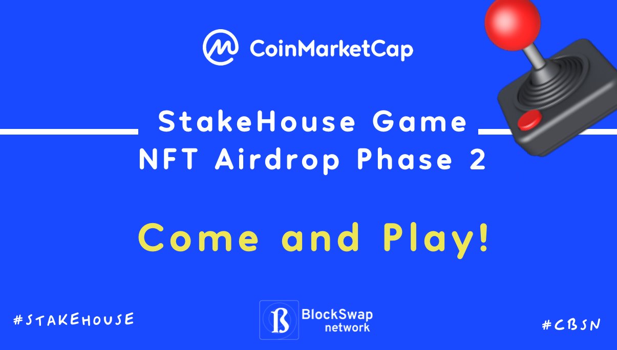 Blockswap Network on Twitter: "Phase 2- @CoinMarketCap StakeHouse #NFT Airdrop! Verified ...