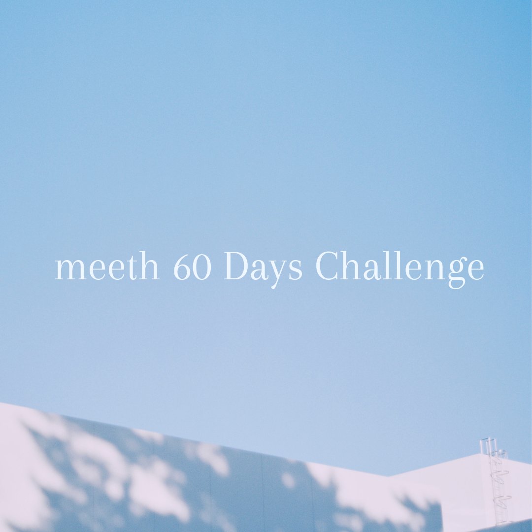 meeth Global on Twitter: "In this 60 Day Challenge, we want to offer each candidate a ...
